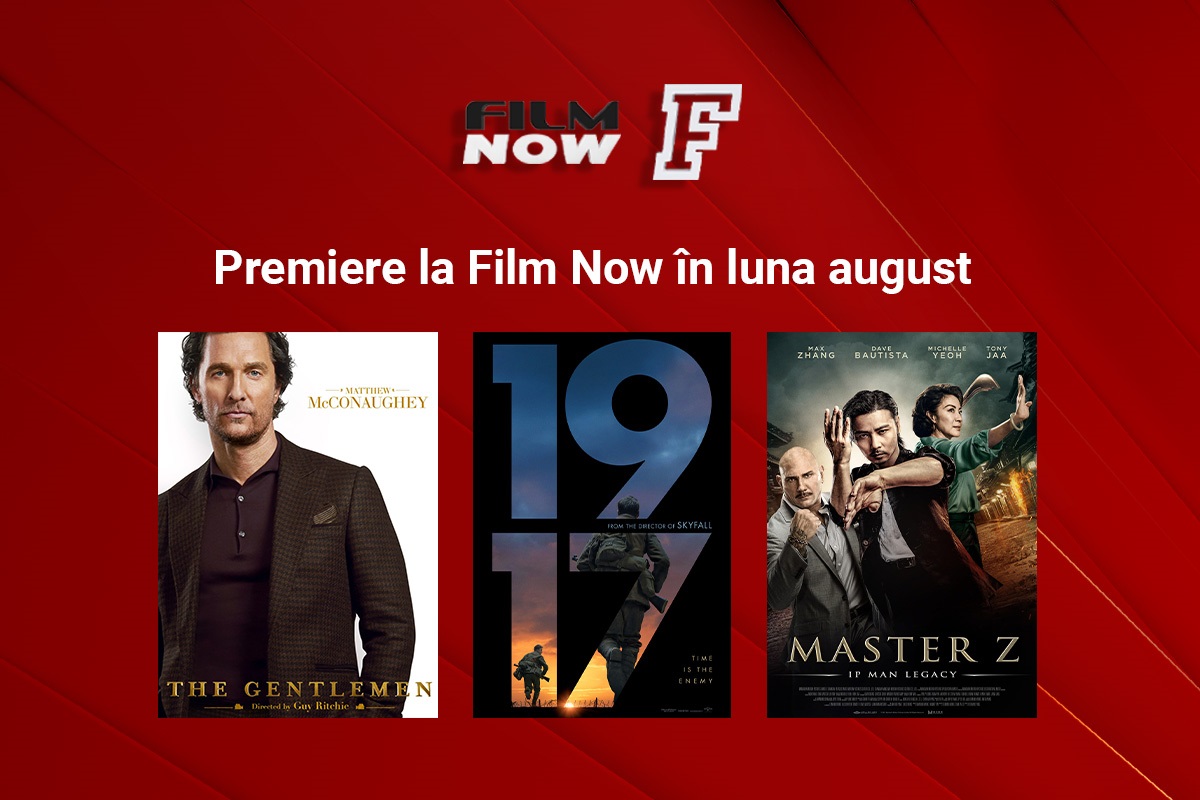 Premiere la Film Now în luna August » Vocea Olteniei